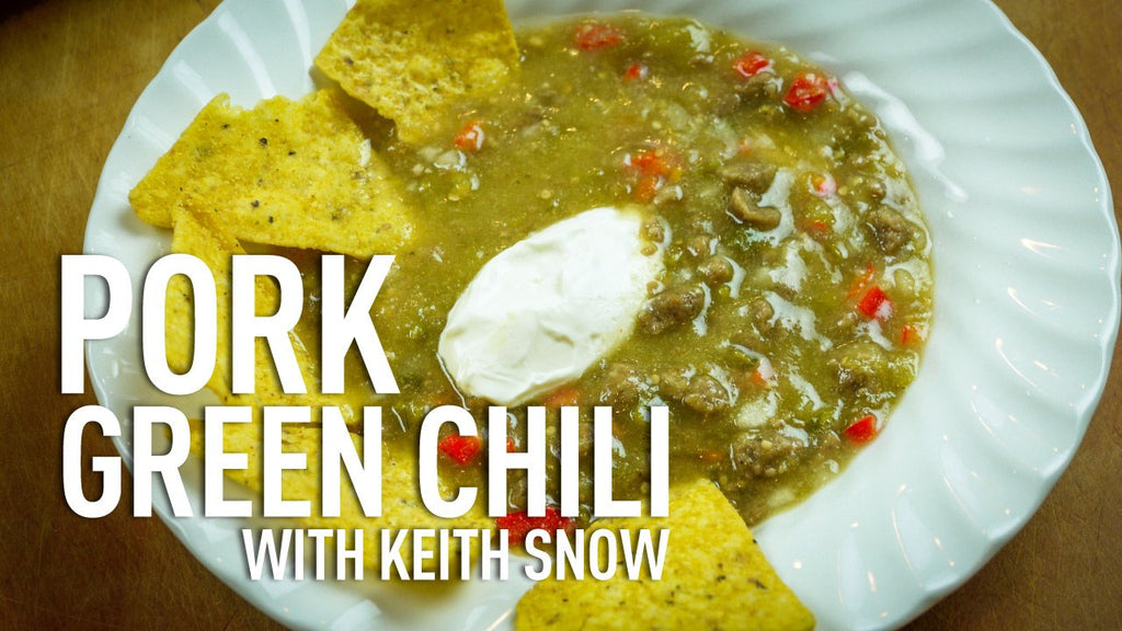 Pork Green Chili Recipe with Chef Keith Snow – Be Prepared - Emergency ...